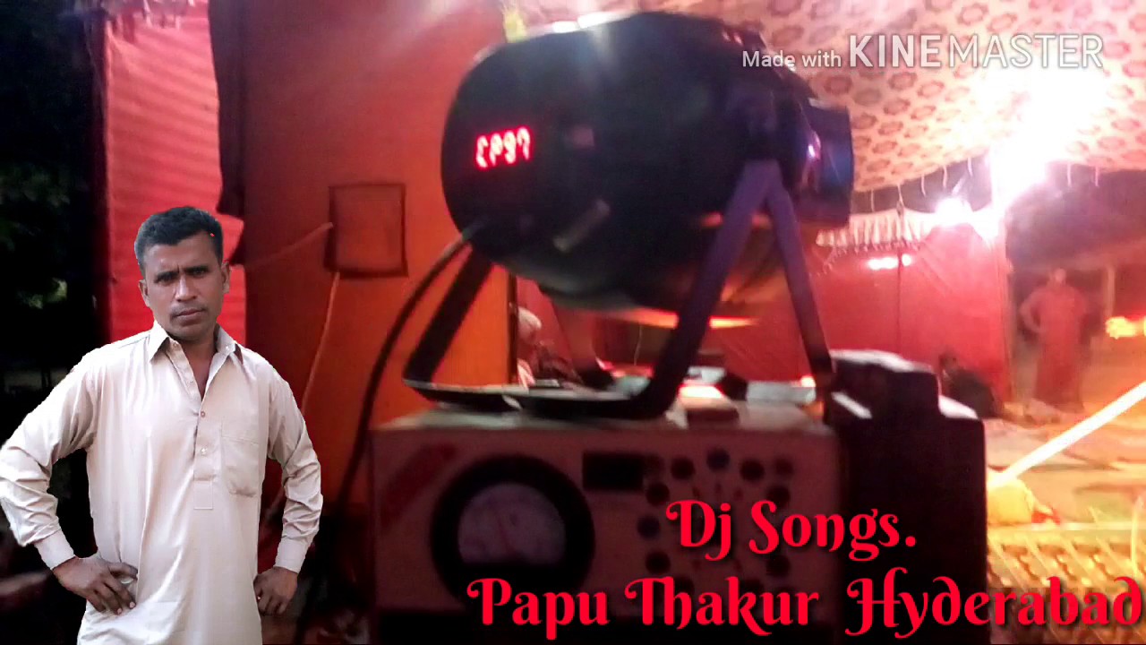 Dj songs Papu Thakur Hyderabad - YouTube