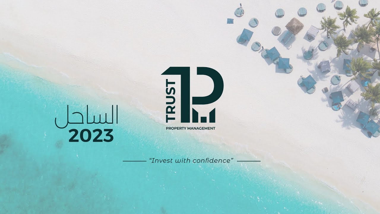 Trust Property Management | North Coast | EGYPT 2023 - YouTube