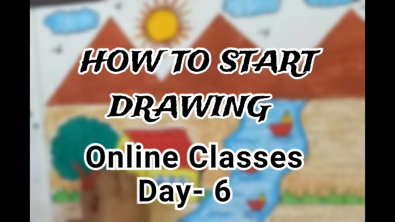 HOW TO START DRAWING FOR BEGINNERS/ KIDS . ONLINE CLASSES DAY 6 - YouTube