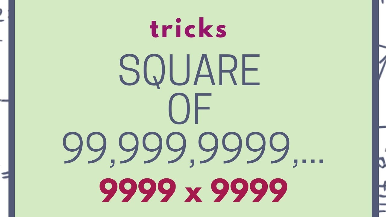 Square of 99, 999, 9999, ... | Tricks - YouTube