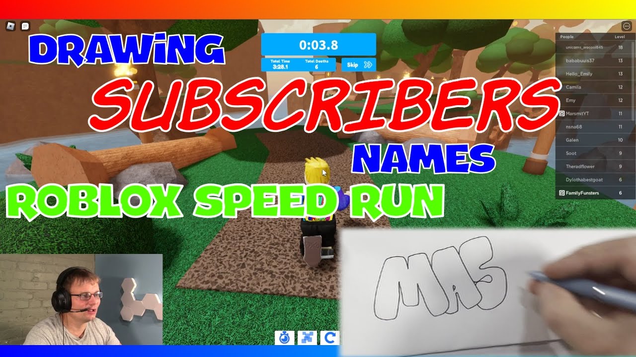 Roblox Speed Run Drawing Subscribers Names - YouTube