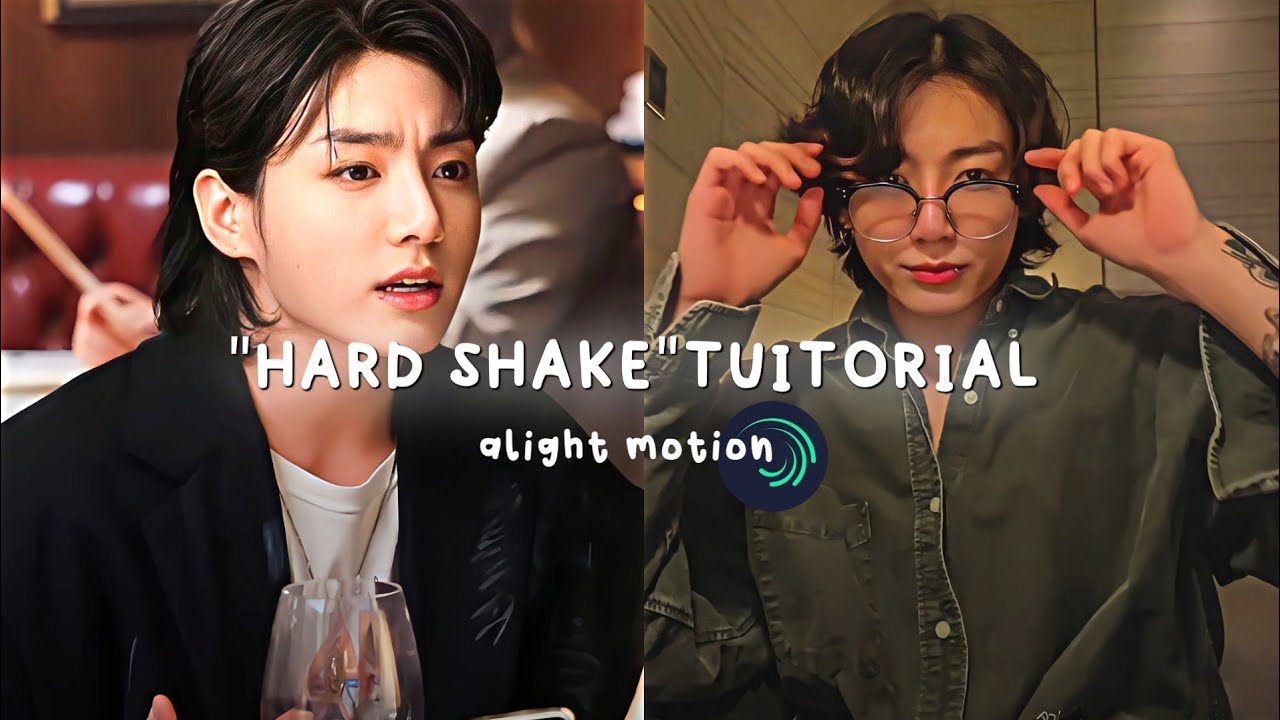 " HARD SHAKE "Tutorial Alight motion - YouTube