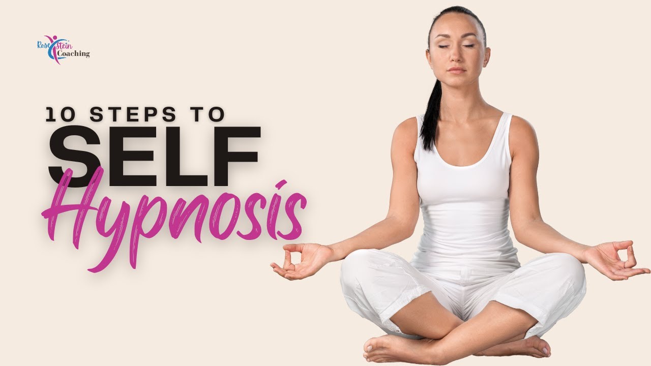 10 steps to Self Hypnosis - YouTube