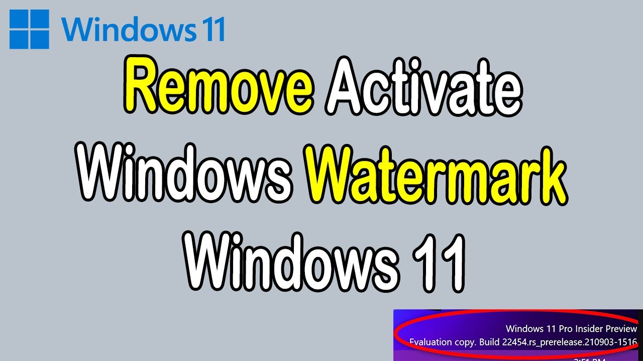 How to Remove Activate Windows 11 Watermark Permanently | Remove ...