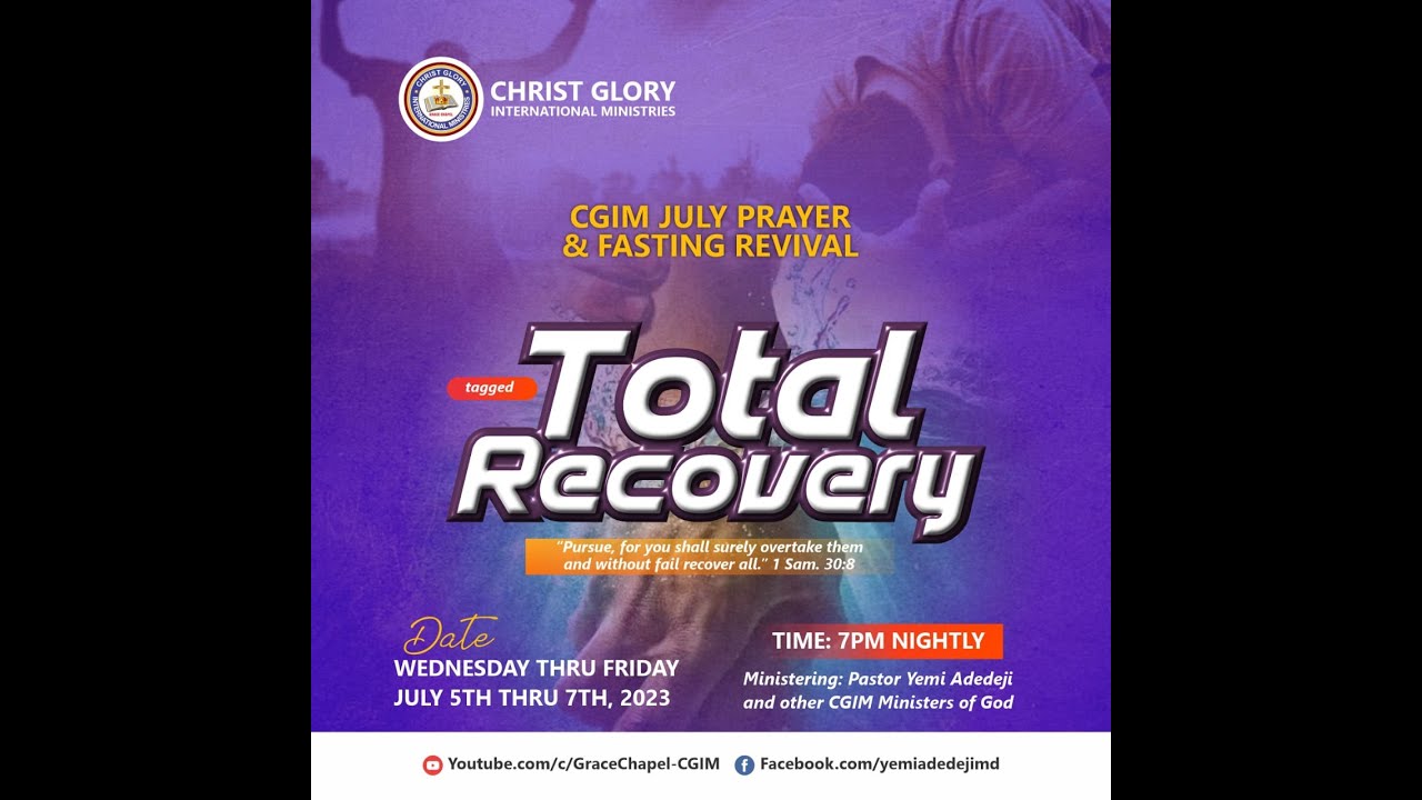 CGIM 3 DAYS REVIVAL | TOTAL RECOVERY | July 5th, 2023 - YouTube