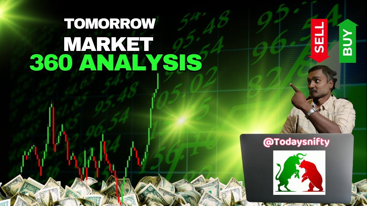 Tomorrow Market 360 Analysis | Tomorrow Market Prediction - YouTube