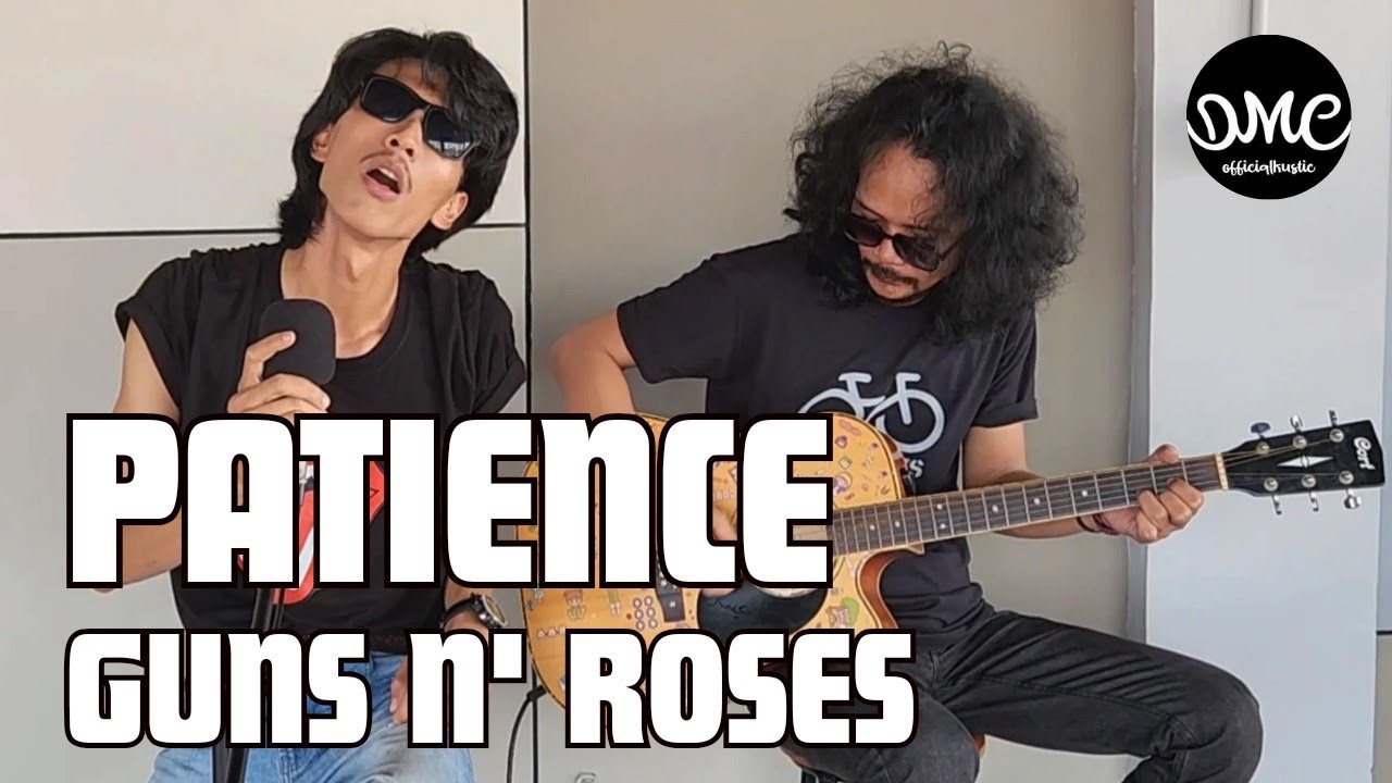 Guns N' Roses - Patience ( Cover dmcofficialkustic ) Feat Ajibon ...