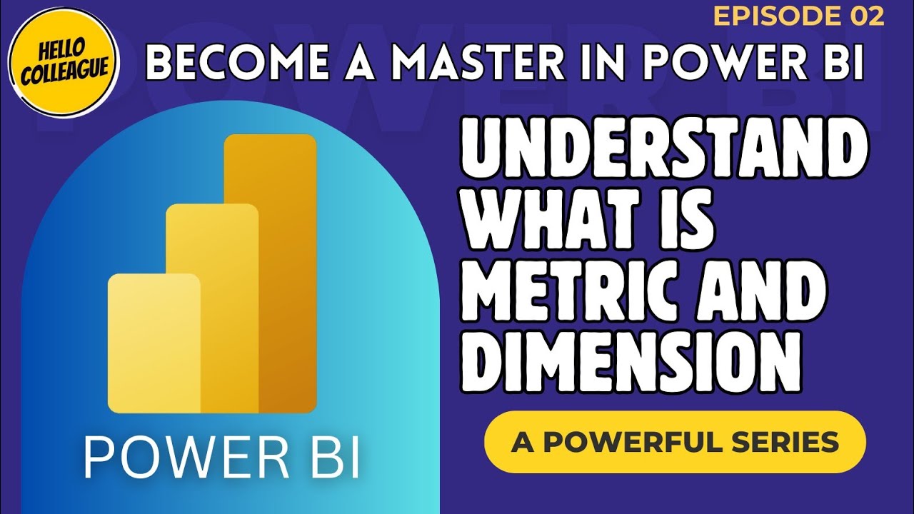 02- Must understand what is a Metric and a Dimension - YouTube