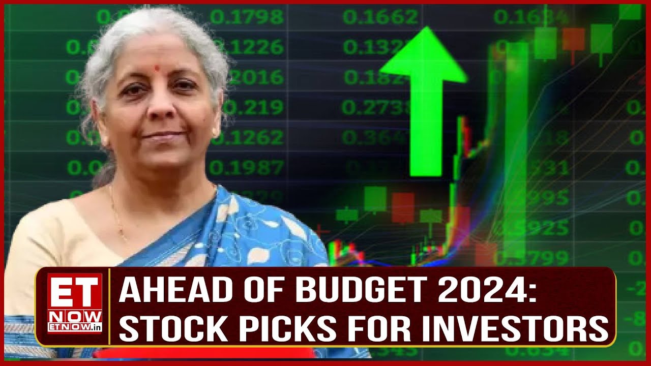 Ahead of Budget 2024: Stock Picks for Investors | Market Fatafat | Top ...