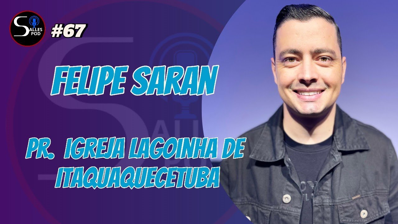 FELIPE SARAN #67 - YouTube