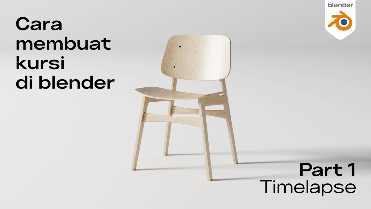 CARA MEMBUAT KURSI DI BLENDER 3D PART 1 [TIMELAPSE] - YouTube