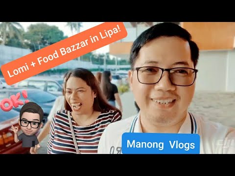 LIPA CITY Lomi Search and Food Bazzar l Manong Vlogs - YouTube
