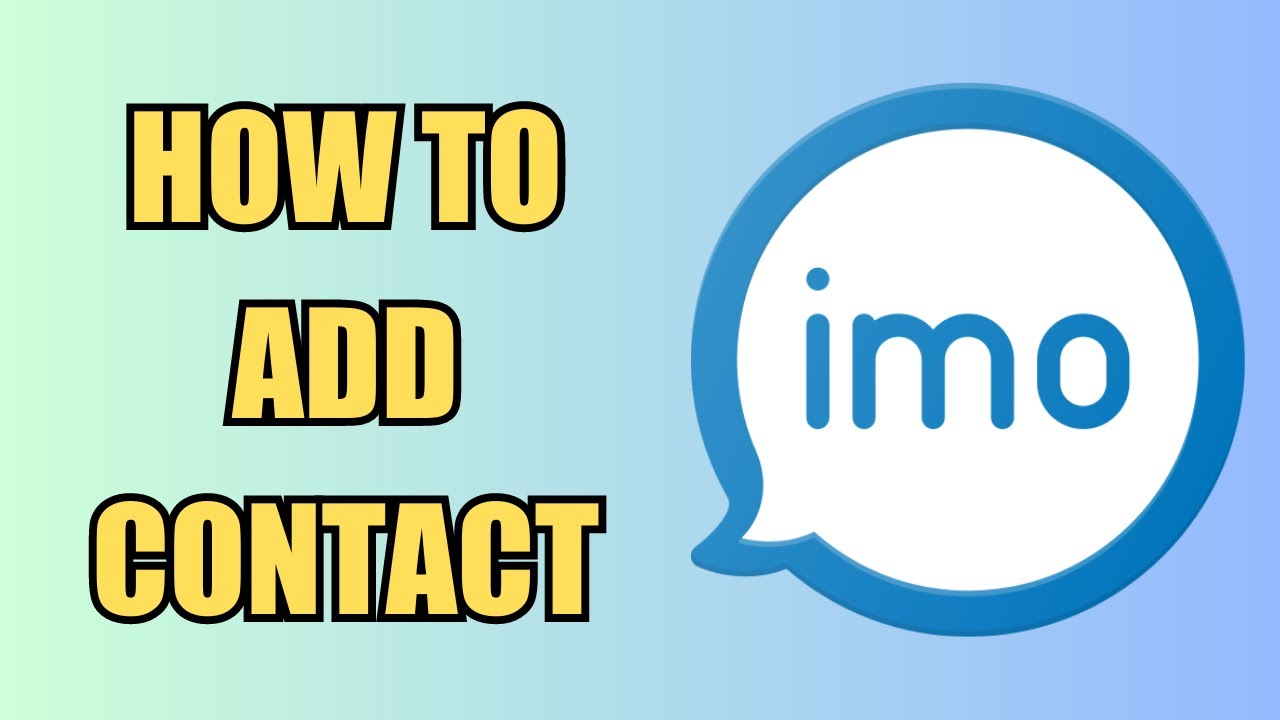 How To Add a Contact | IMO - YouTube