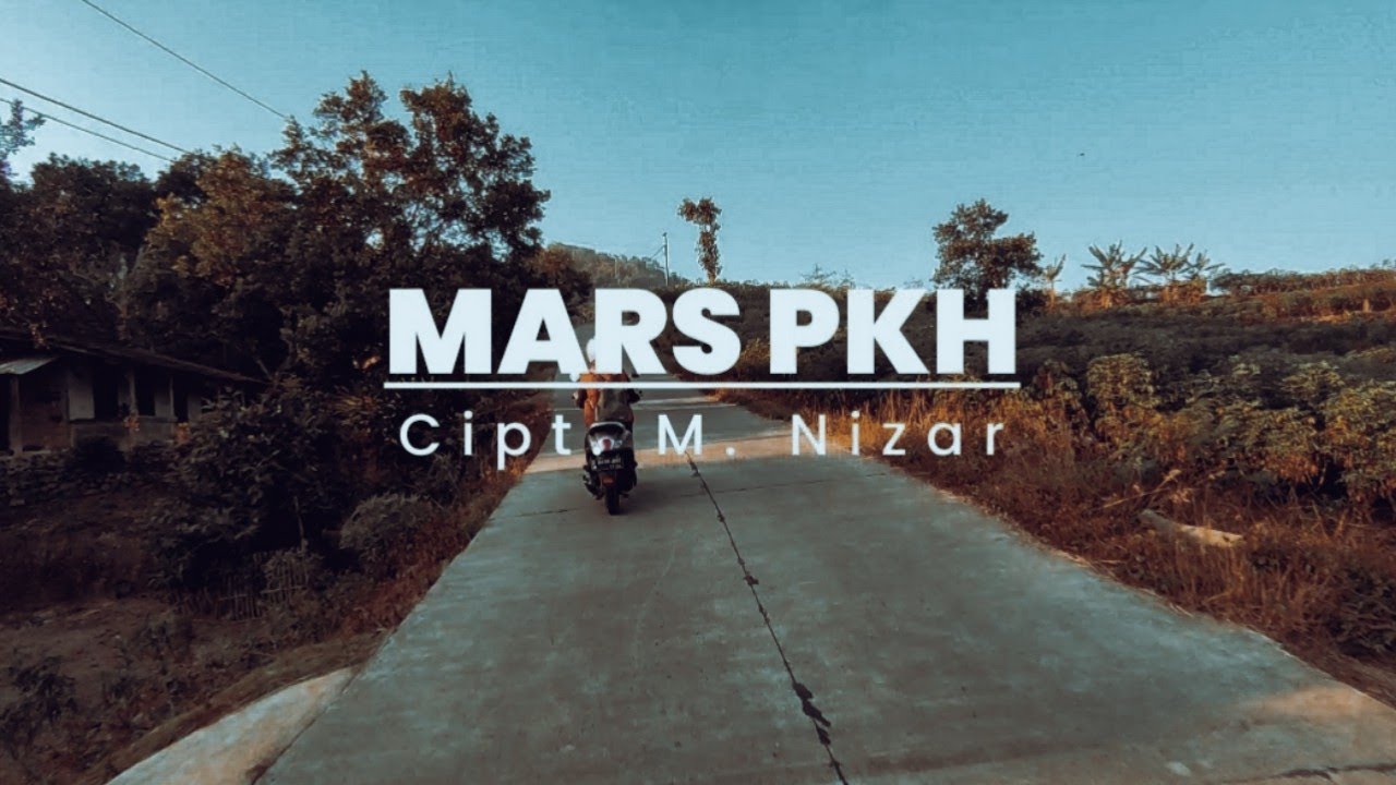 MARS PKH DAN LIRIK - YouTube