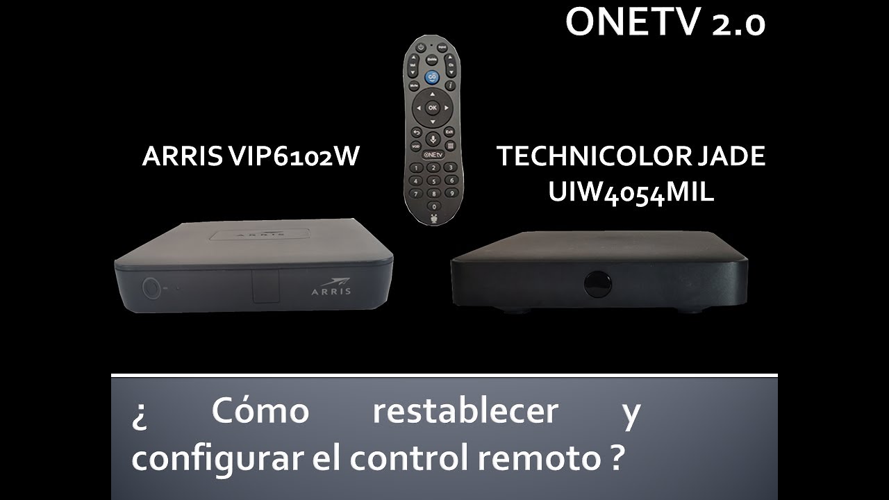 RESTABLECER Y CONFIGURAR CONTROL ONETV 2.0 TIGO - UNE (APLICA CUANDO NO ...