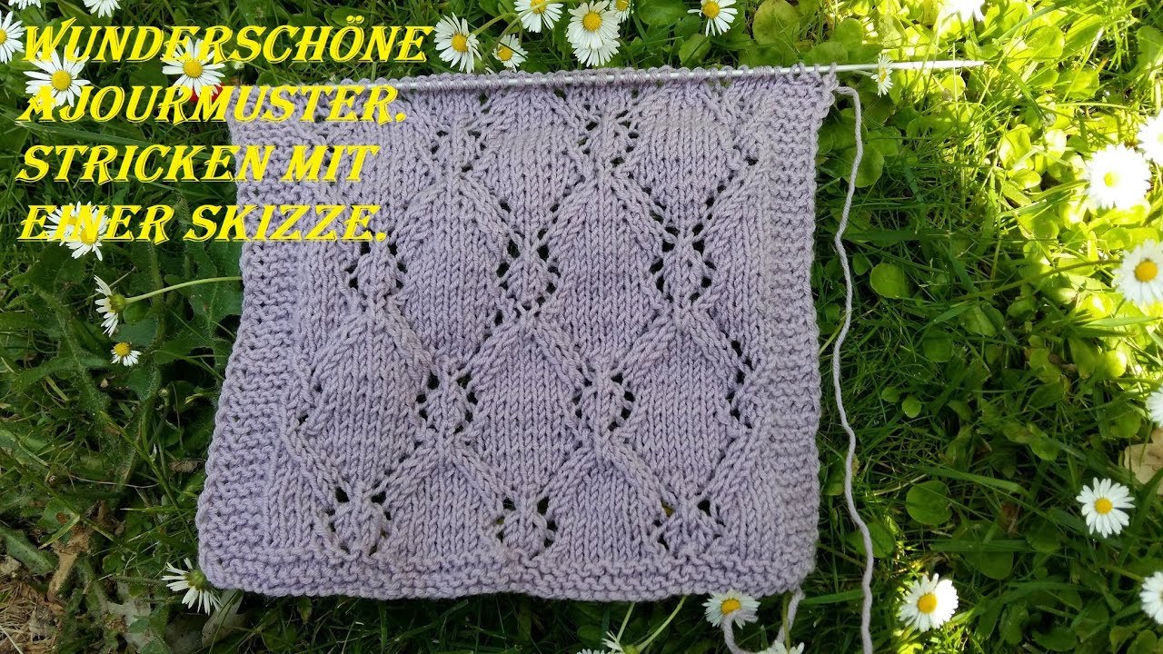 721*Wunderschöne Ajourmuster. Stricken mit einer Skizze.Tutorial ...