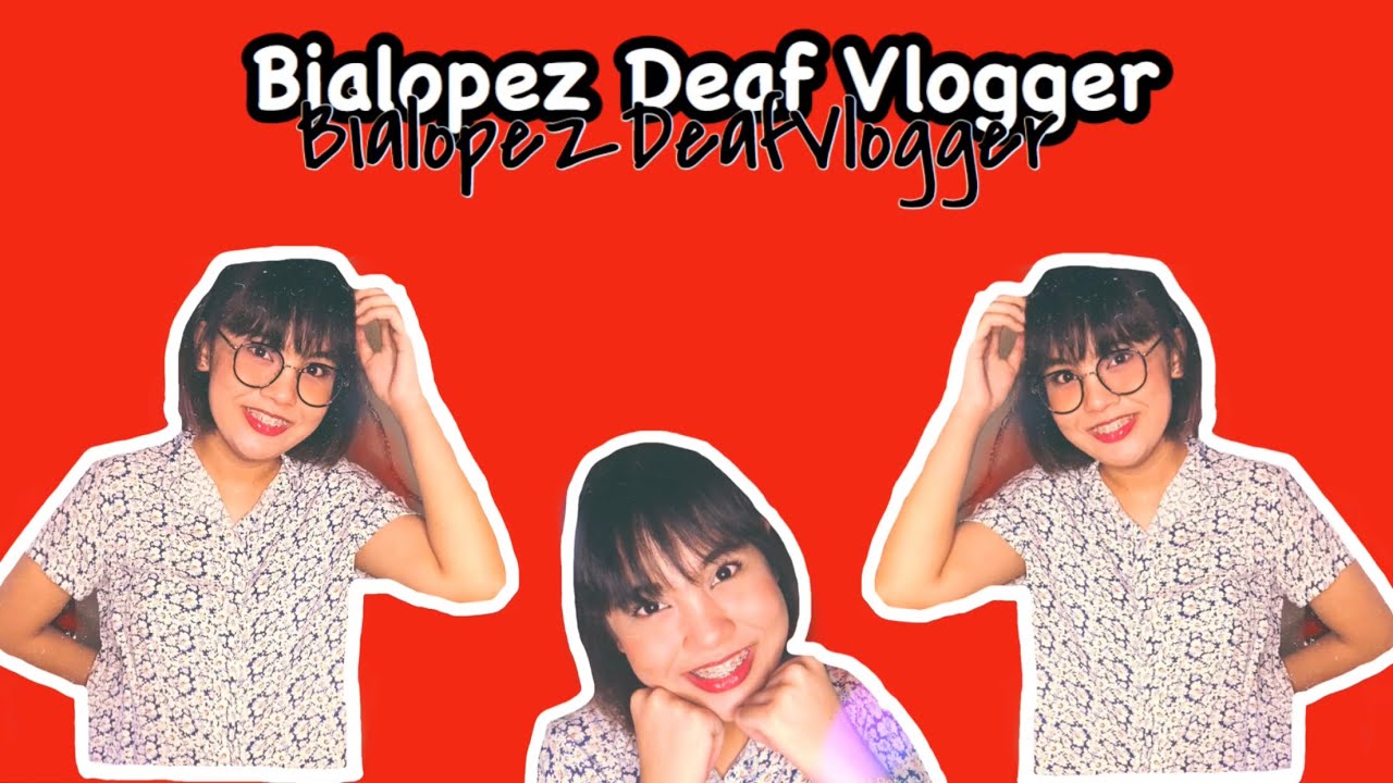 VLOG#16 | Bialopez Deaf Vlogger - YouTube