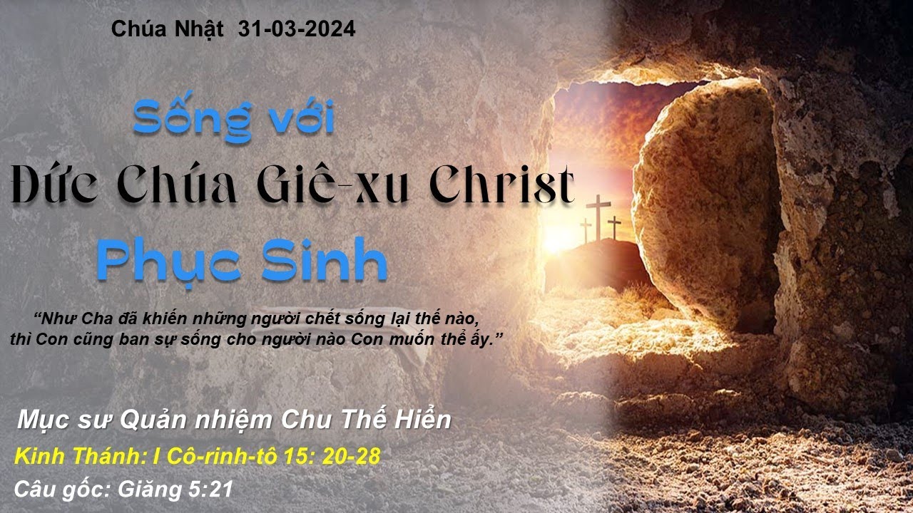 HTTL Mississauga | March 31 | Sống Với Đức Chúa Giê-xu Christ Phục Sinh ...