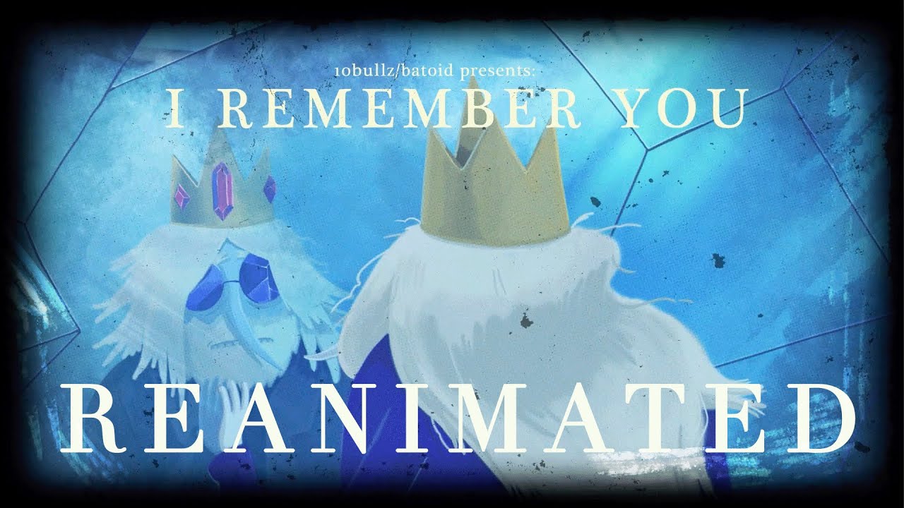 I REMEMBER YOU - ADVENTURE TIME REANIMATE! - YouTube