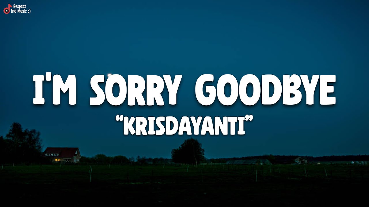 I’m Sorry Goodbye (Lirik Lagu) - Krisdayanti | Viral Tiktok 2023 - YouTube