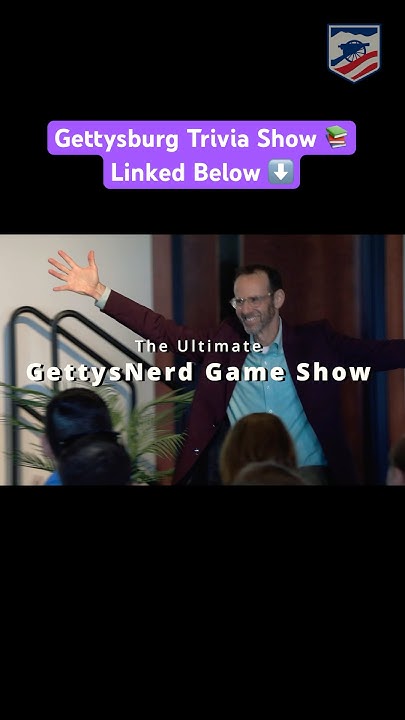 The Ultimate Gettysburg Trivia Show - YouTube