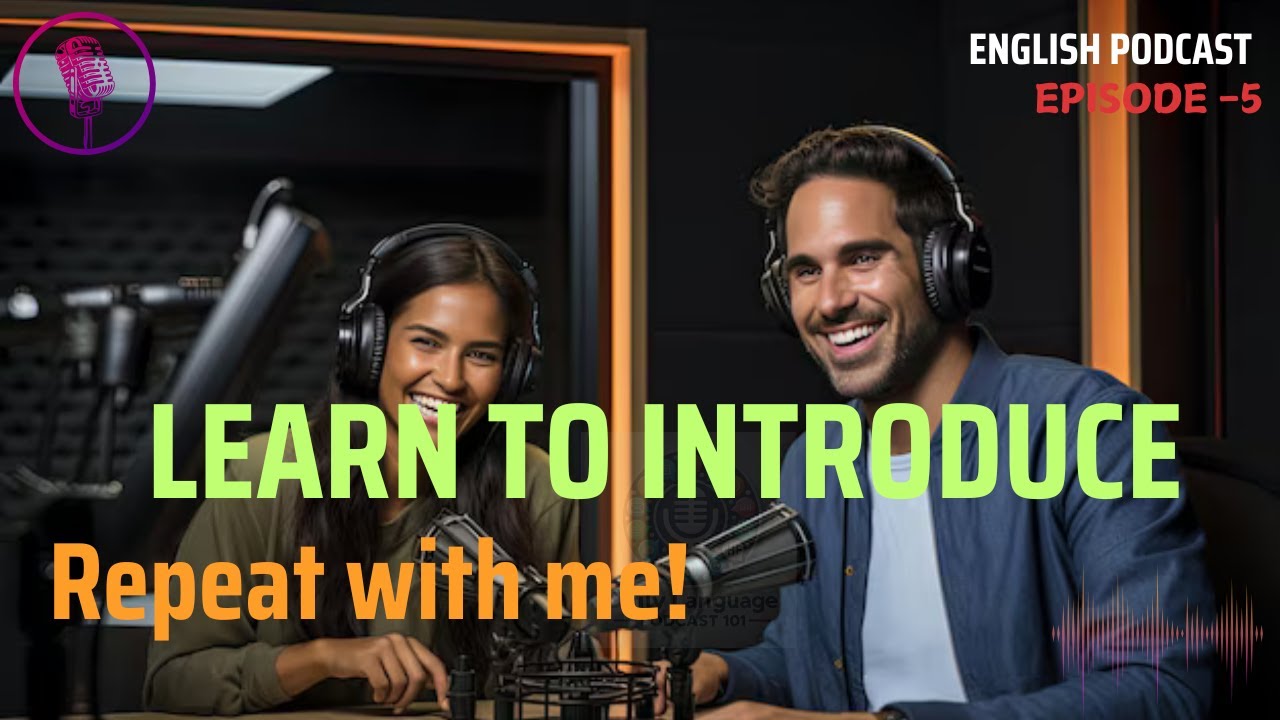Repeat with me: Learn to introduce (Listen & Repeat!) | Eps. 5 - YouTube