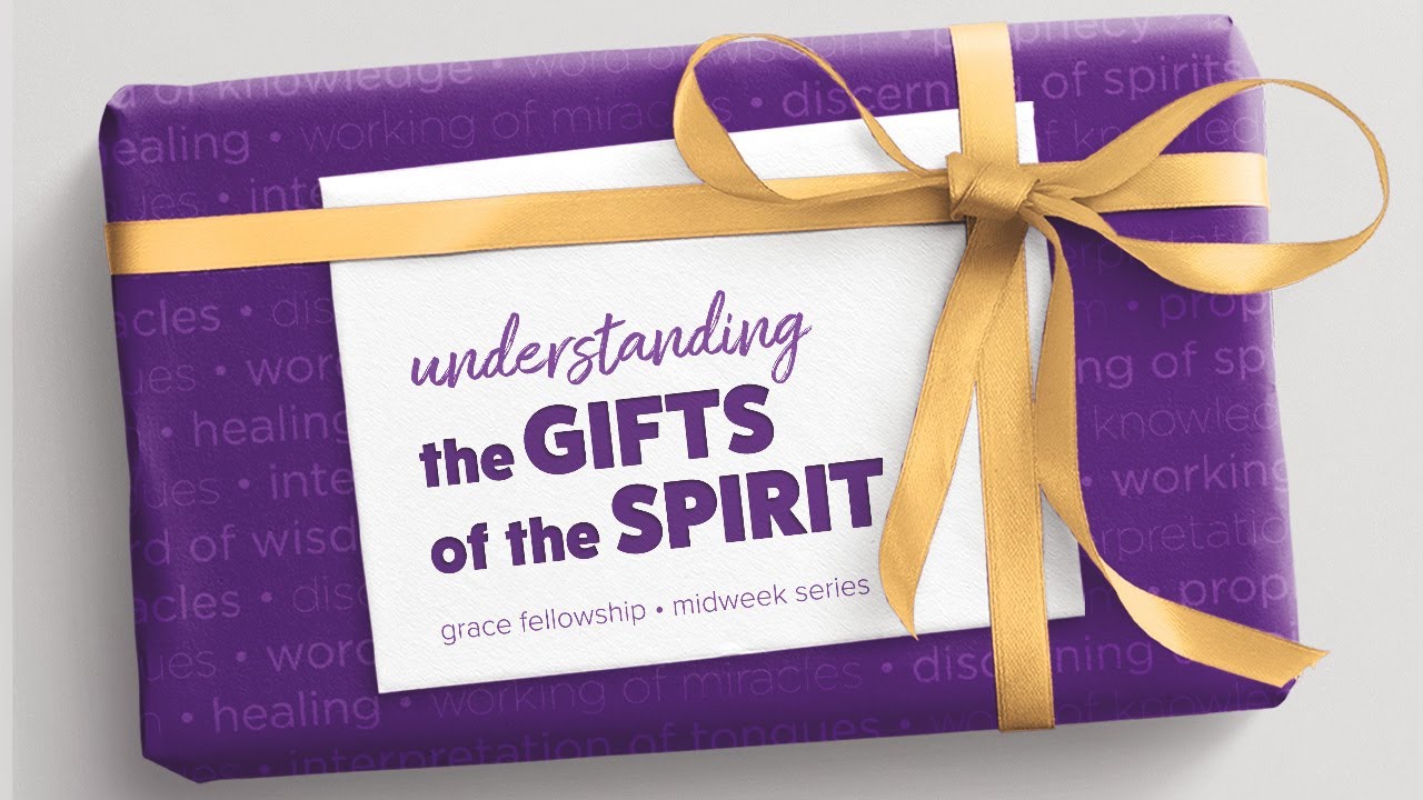 understanding-the-gifts-of-the-spirit-session-3-the-power-gifts