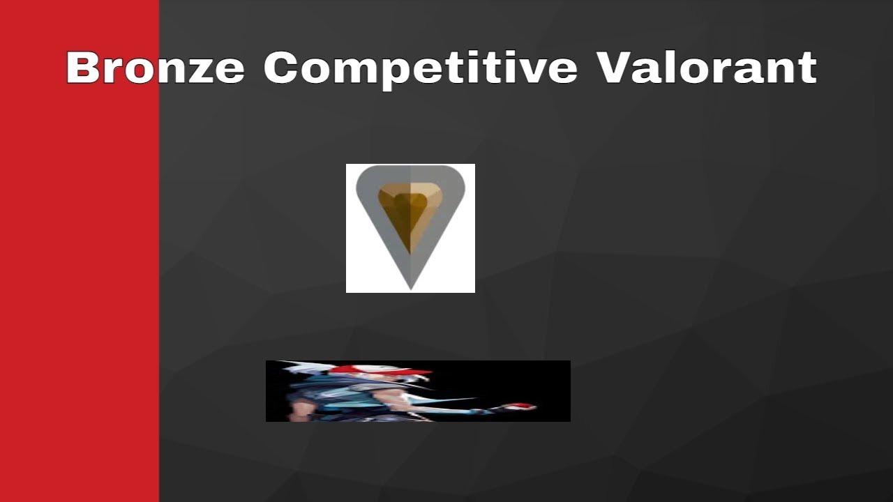 Bronze Comp Gameplay | Valorant - YouTube