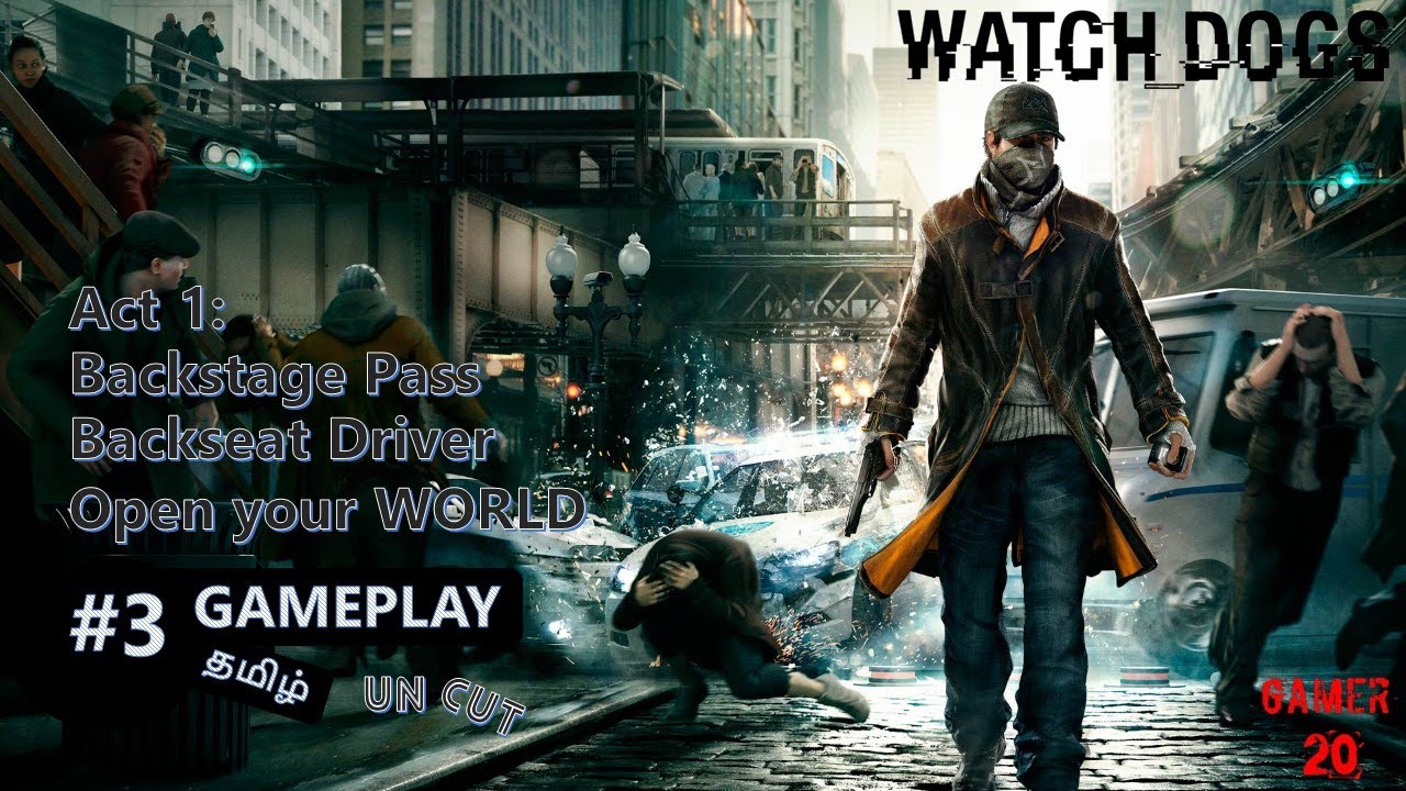 Watch Dogs 1 | PC | PART #3 | Uncut | ACT - 1 Continues ...