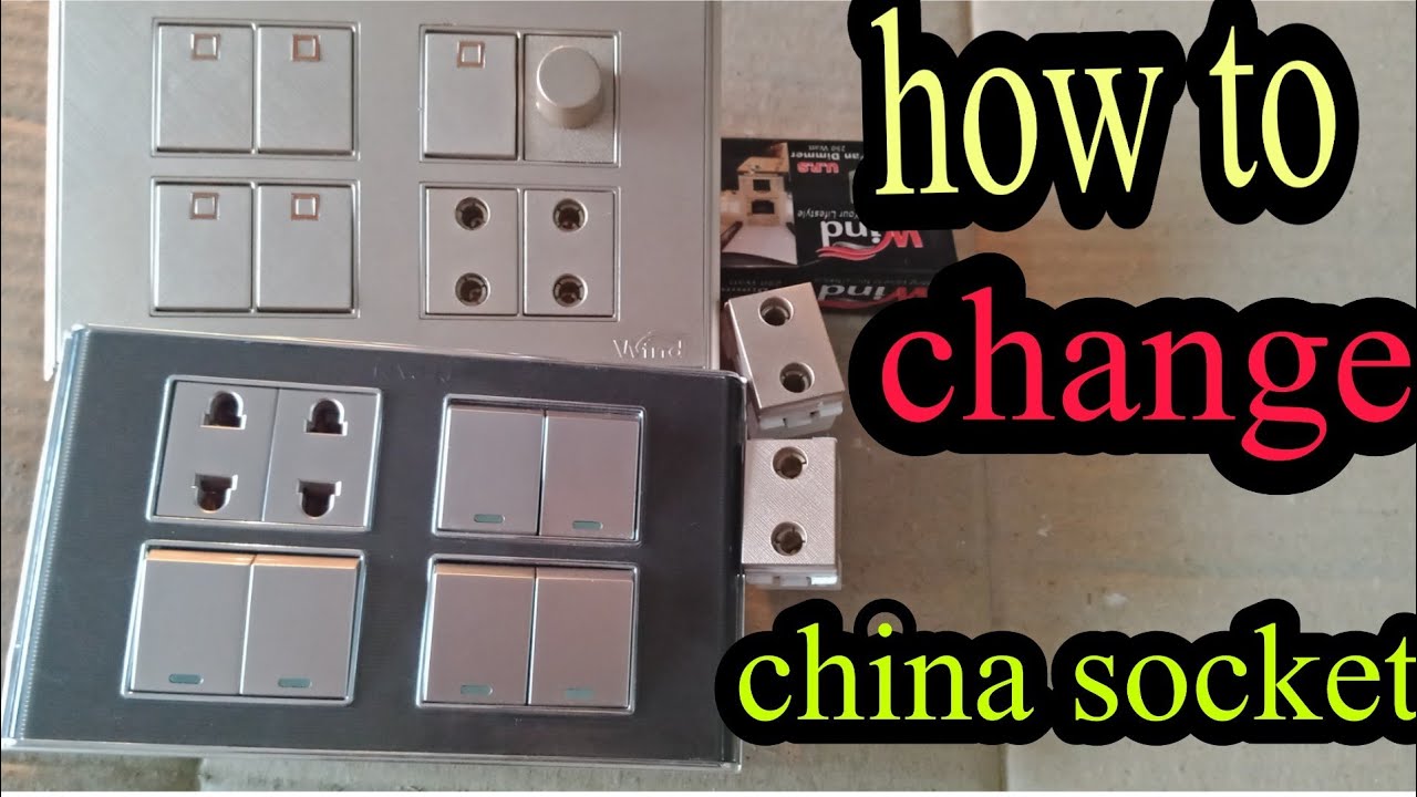 how to change china socket,how to replace china board,china socket ...