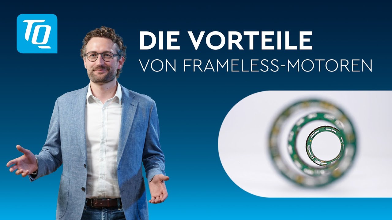 TQ-RoboDrive | Warum Frameless-Motoren? Die Vorteile - YouTube