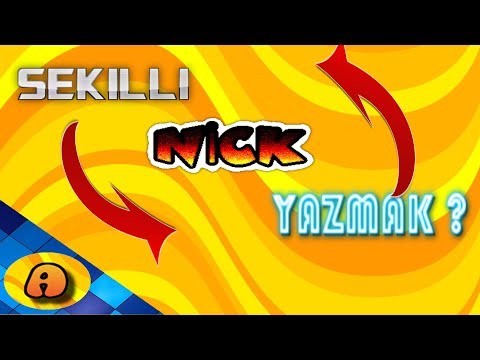 Şekilli Müthiş Yazı (Nick) Yazmak ??