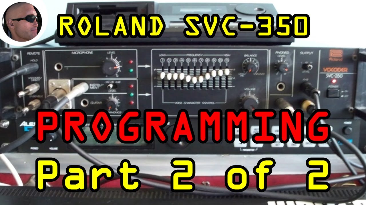 VINTAGE ROLAND SVC-350 Vocoder Programming Tutorial (Part 2 of 2) - YouTube