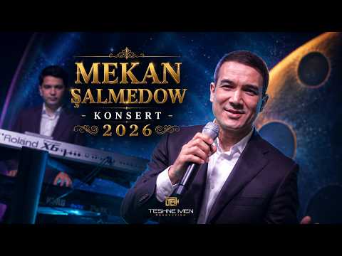 Mekan Şalmedow -  Konsert 2026 | Teshne Men Production