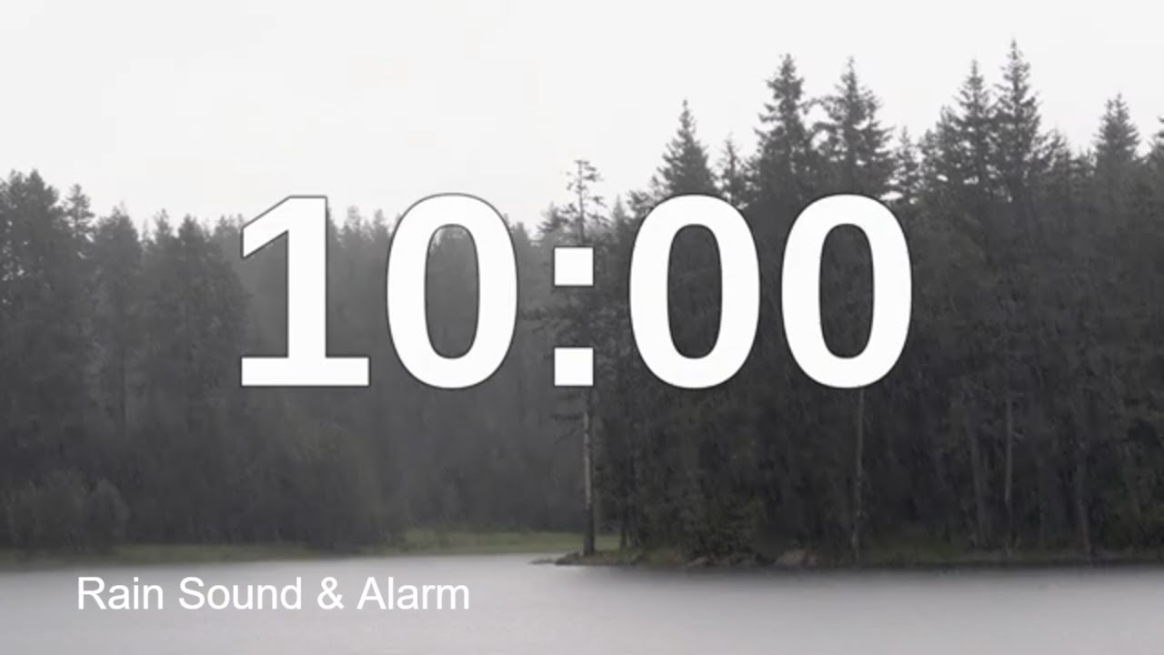 10 Minute Timer with Rain Sounds and Alarm - YouTube