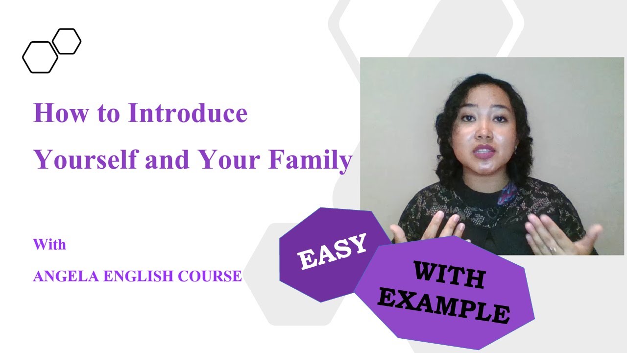 Introducing Yourself and Your Family - Memperkenalkan diri dan keluarga ...