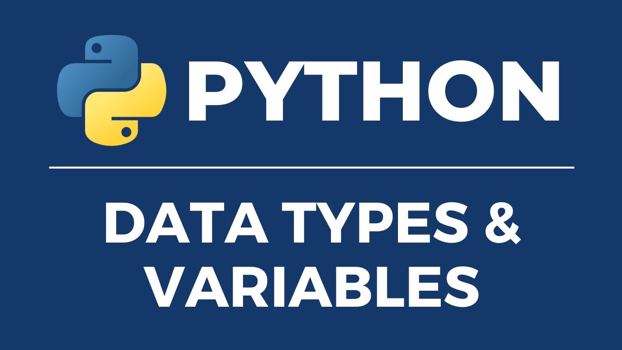 Python Programming Fundamentals Data Types And Variables Youtube 4333