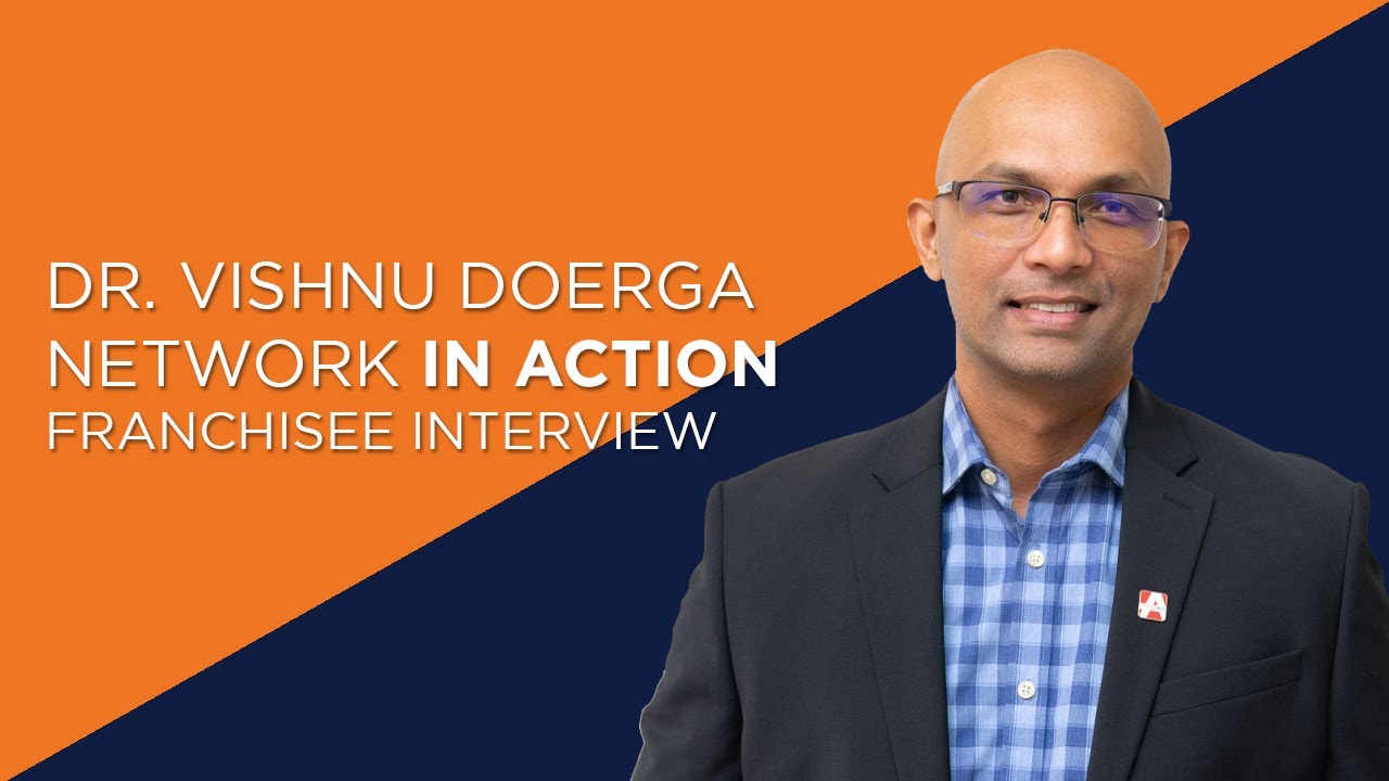 Dr. Vishnu Doerga - Network In Action Franchisee Interview - YouTube
