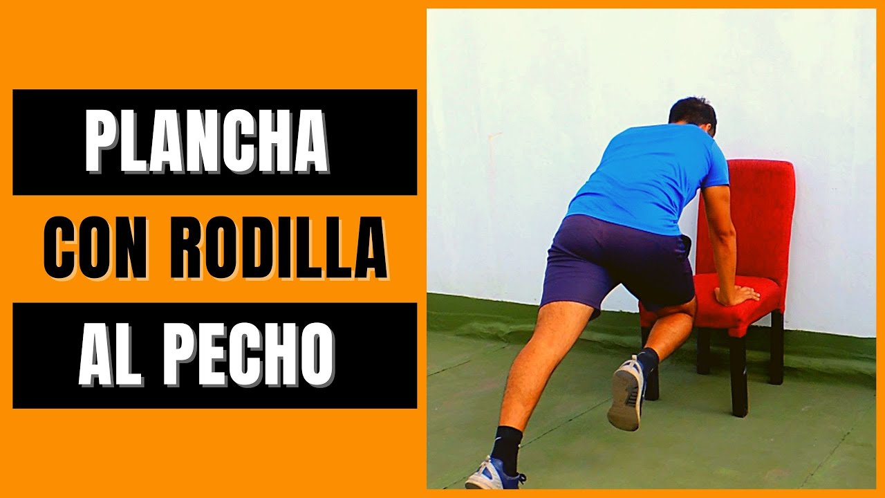COMO HACER PLANCHA CON RODILLA AL PECHO (ABDOMEN) - YouTube
