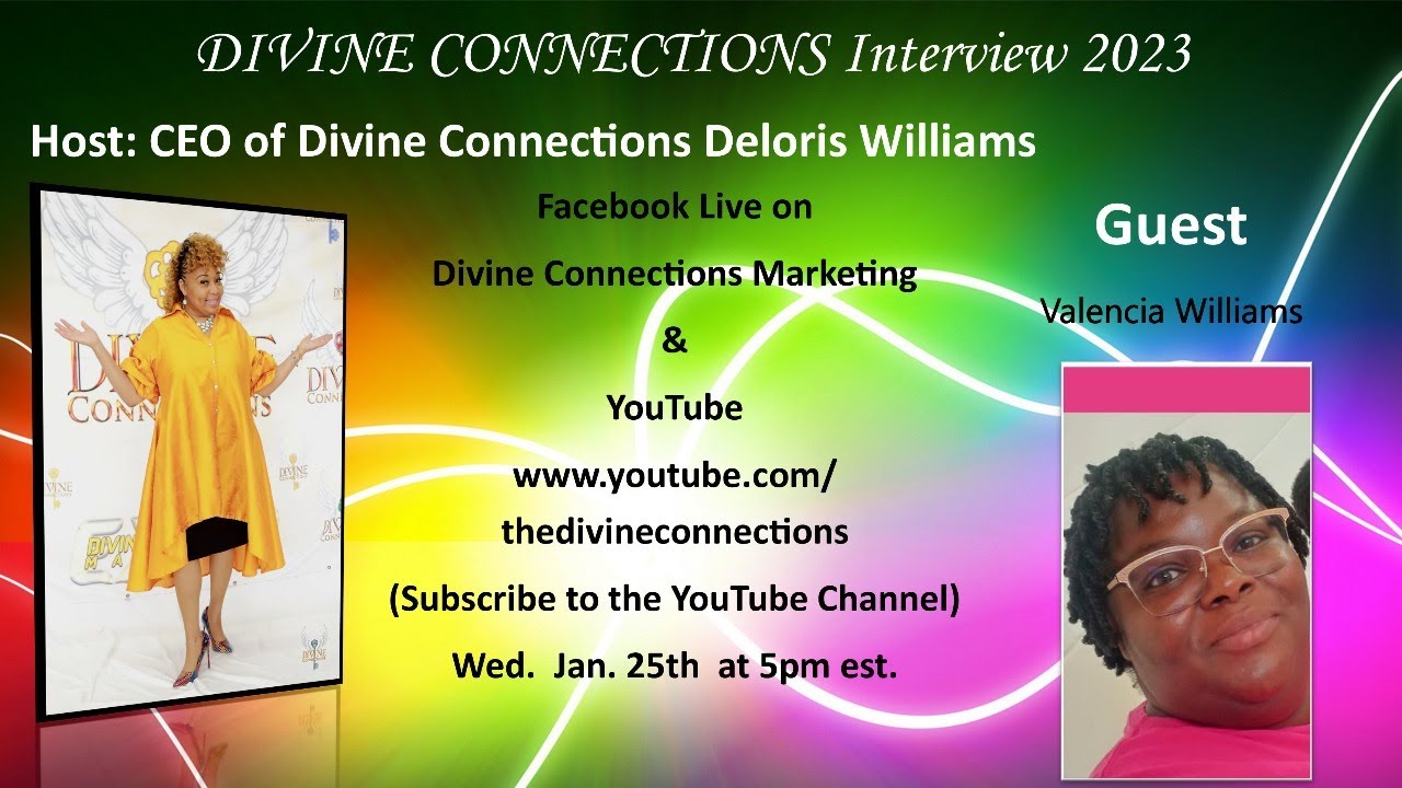 Divine Connections interviews Valencia Williams - YouTube