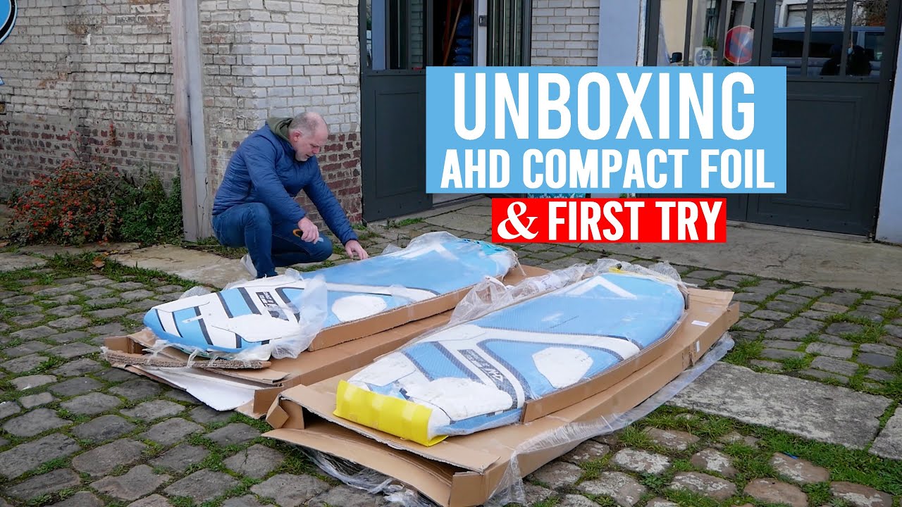 UNBOXING AHD COMPACT FOIL - PRESENTATION - TEST WINDFOIL - YouTube