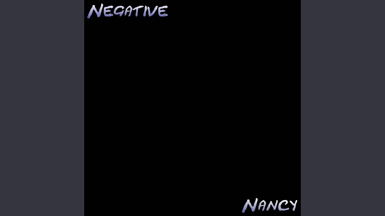 Negative Nancy - YouTube