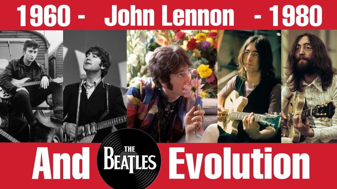 The Evolution of John Lennon and The Beatles (1960 - 1980) - YouTube