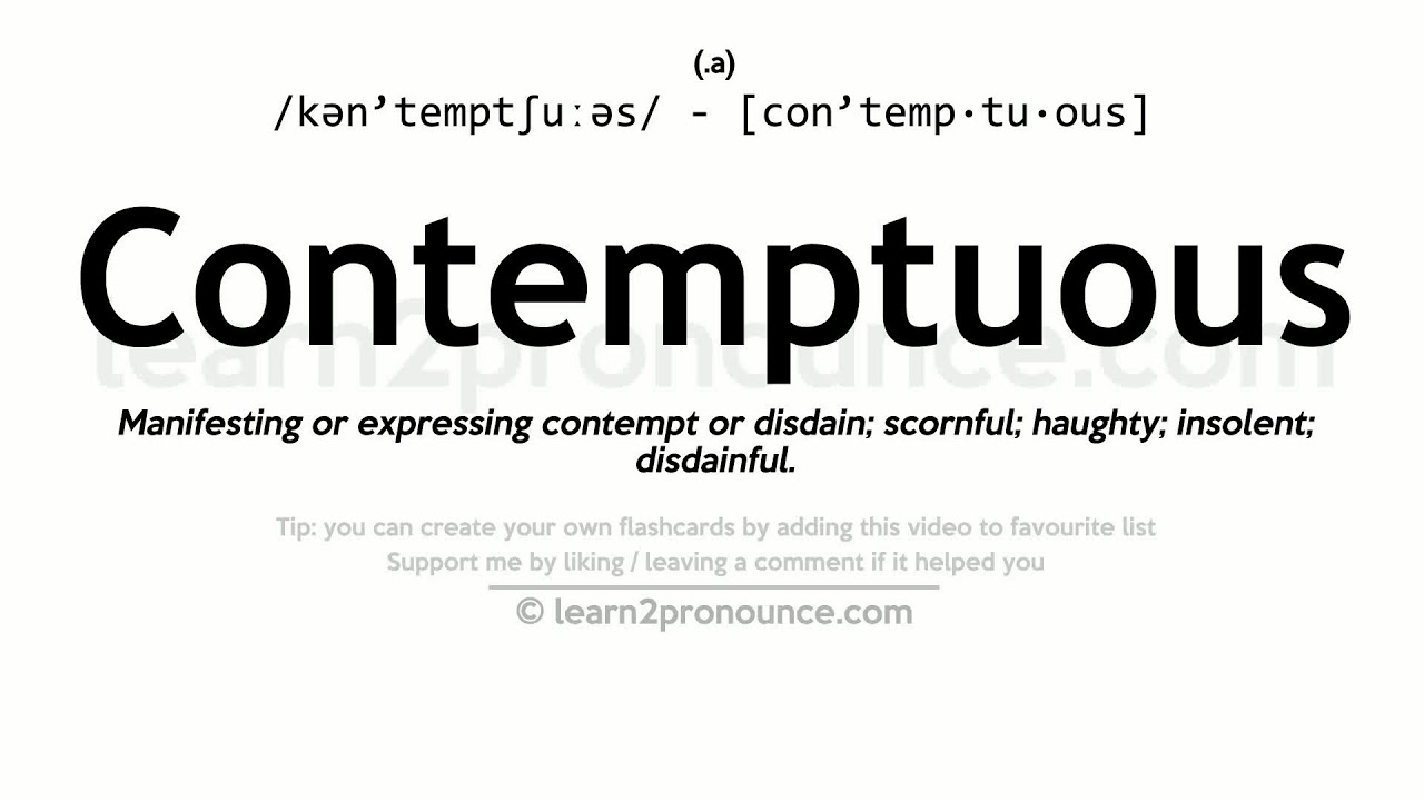 Pronunciation Of Contemptuous Definition Of Contemptuous YouTube