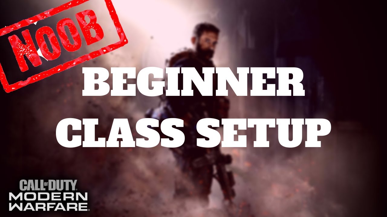Best Starting Class in COD Modern Warfare | Aug setup | Beginner ...