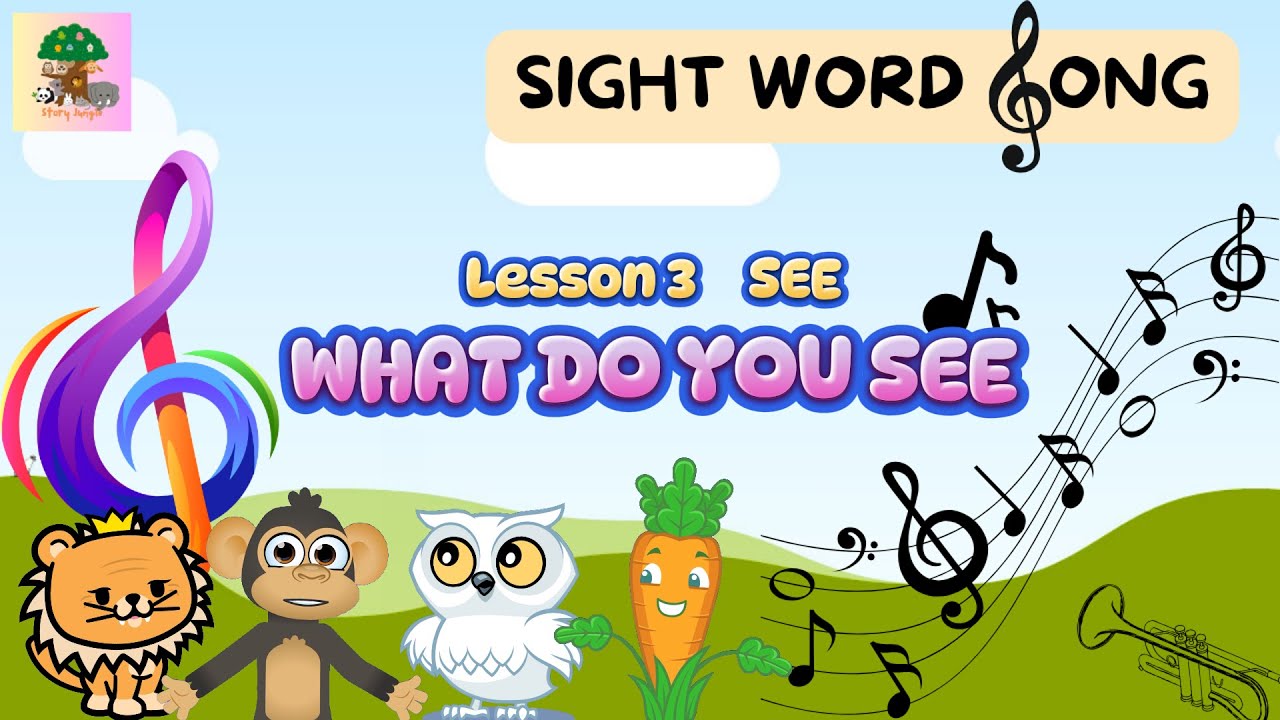 SONG: WHAT DO YOU SEE | Fun Sight Word Song : Learn 'See' | Story ...