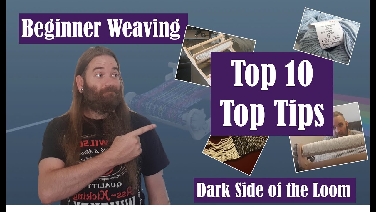 Tips for Beginner Weaving - YouTube
