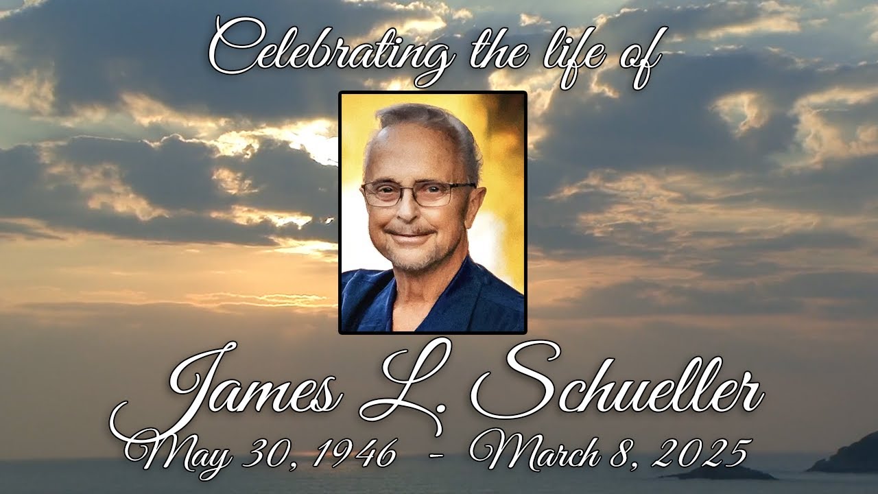 Celebration of Life for James L. Schueller - May 30, 1946 - March 8 ...