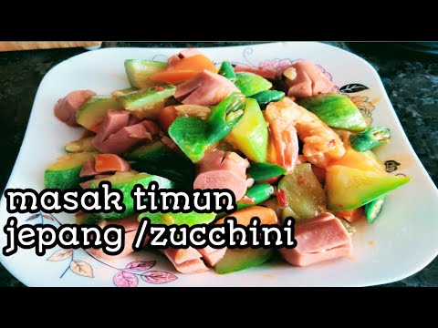 CARA MASAK SAYUR ZUCCHINI YANG ENAK || RESEP MASAK TIMUN JEPANG - YouTube