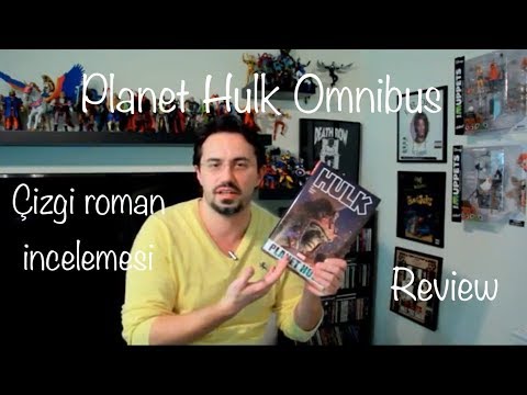 Hulk - Planet Hulk Omnibus Çizgi Roman incelemesi